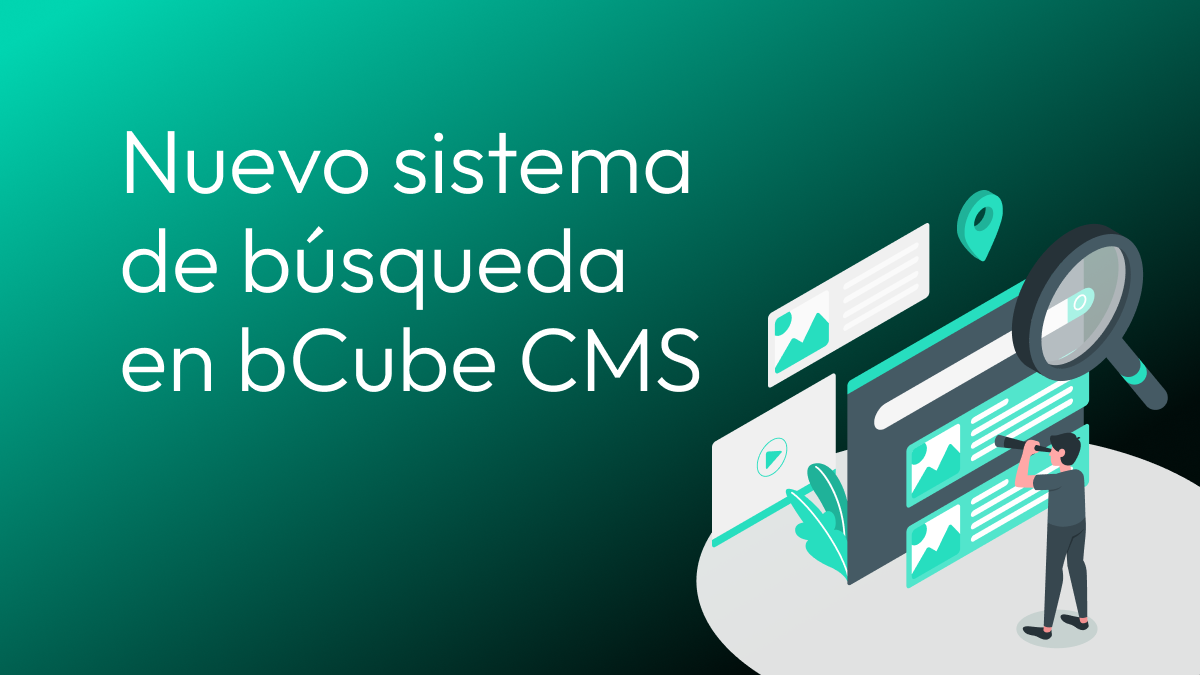 Mejoras en el sistema de búsqueda de bCube CMS